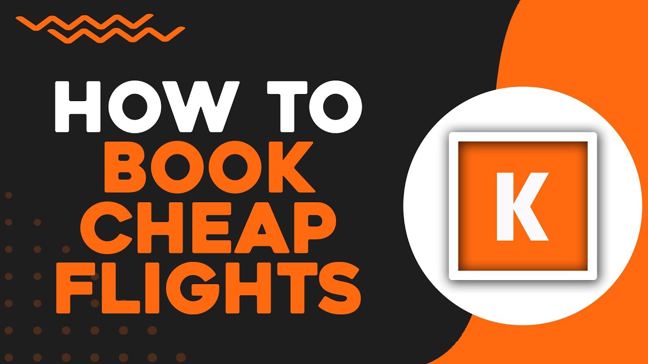 How To Book Cheap Flights On Kayak com (Easiest Way) - YouTube