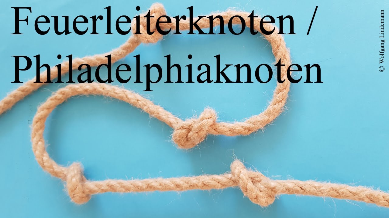 Feuerleiterknoten oder Philadelphiaknoten (Fire-Escape Knot or ...