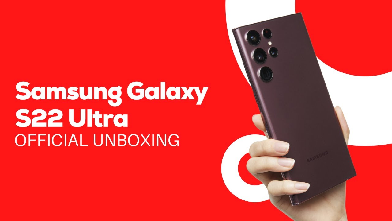 Samsung Galaxy S22 Ultra OFFICIAL Unboxing - YouTube