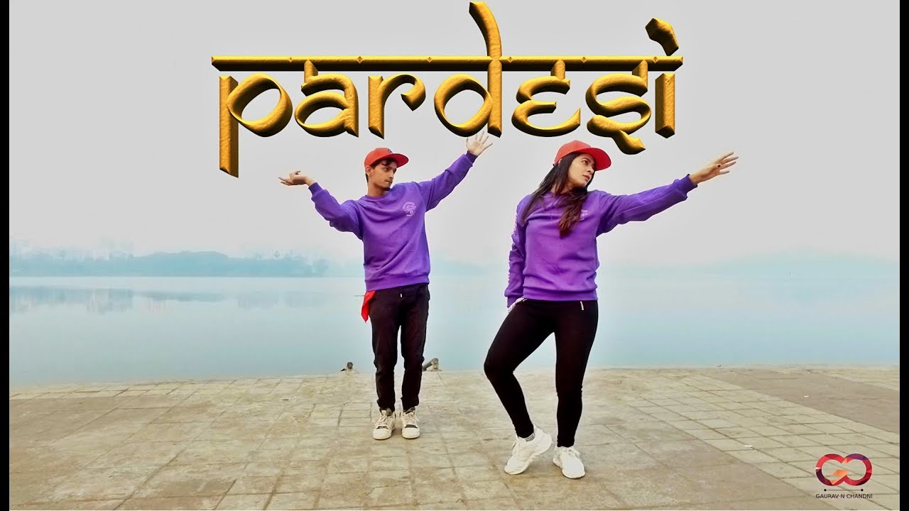 Pardesi Dev D | Gaurav N Chandni | Dance Video - YouTube