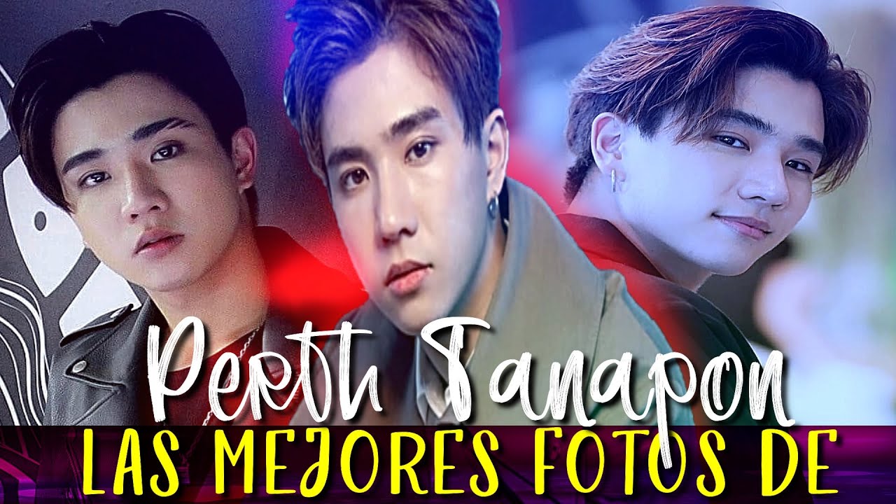 PERTH TANAPON | Sus MEJORES Fotos 2023💟|[BL] - YouTube