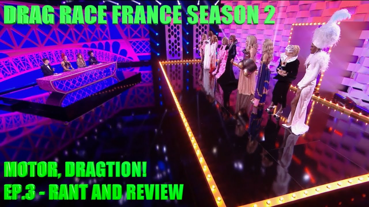 Drag Race France Season 2 - Ep.3 Rant & Review - YouTube