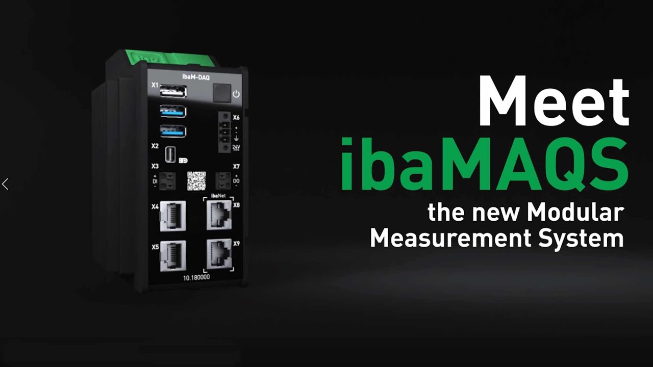 Meet ibaMAQS: the new Modular Measurement System - YouTube