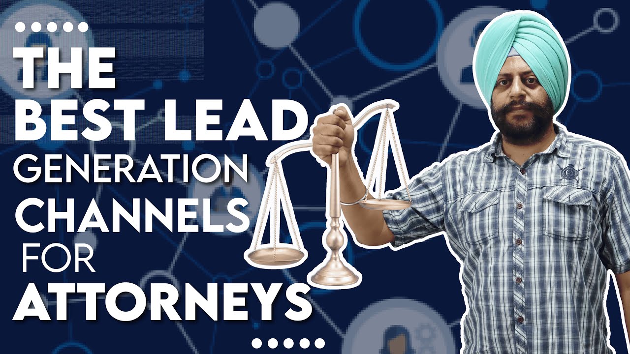 The Best Lead Generation Channels for Attorneys - Unlocking Your Law ...