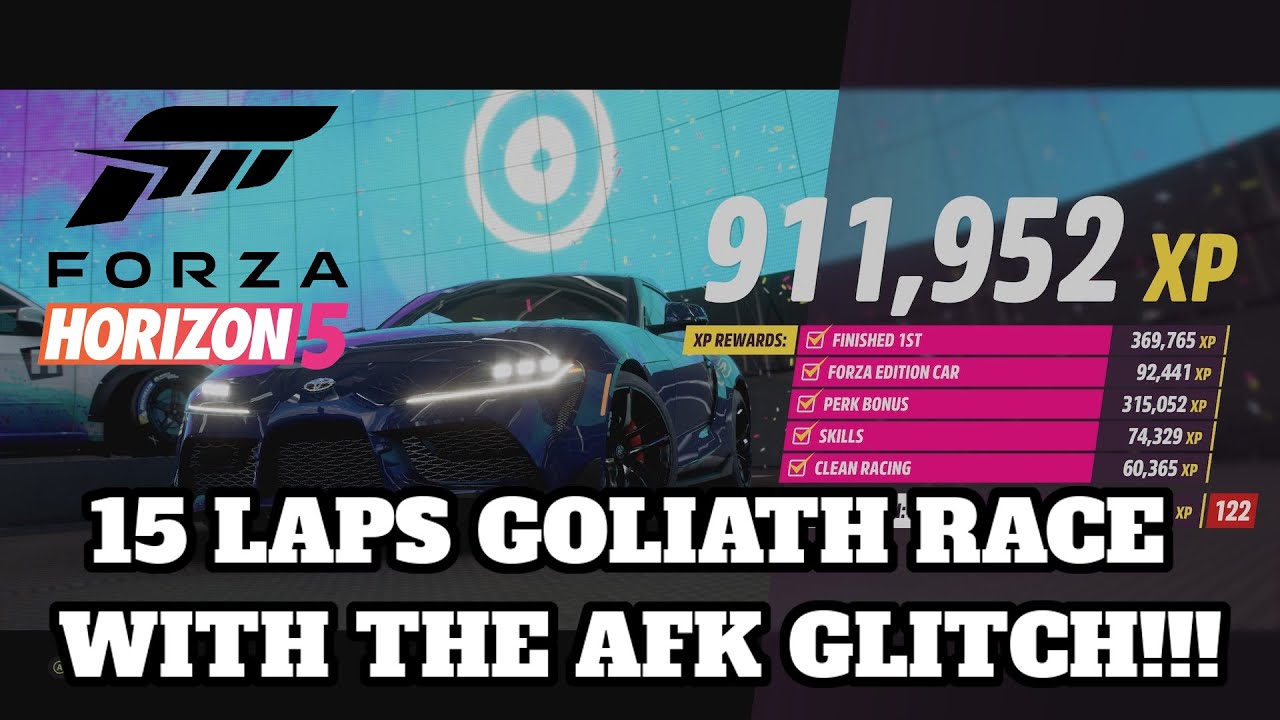 FORZA HORIZON 5 15 LAPS GOLIATH RACE AFK GLITCH 910. 000 XP AND 2.5 ...