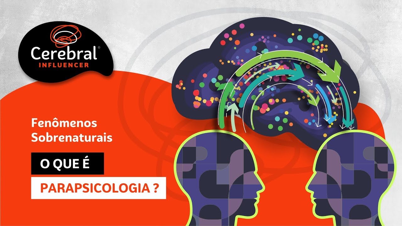 Parapsicologia - Fenômenos Sobrenaturais (Cerebral Influencer) - YouTube