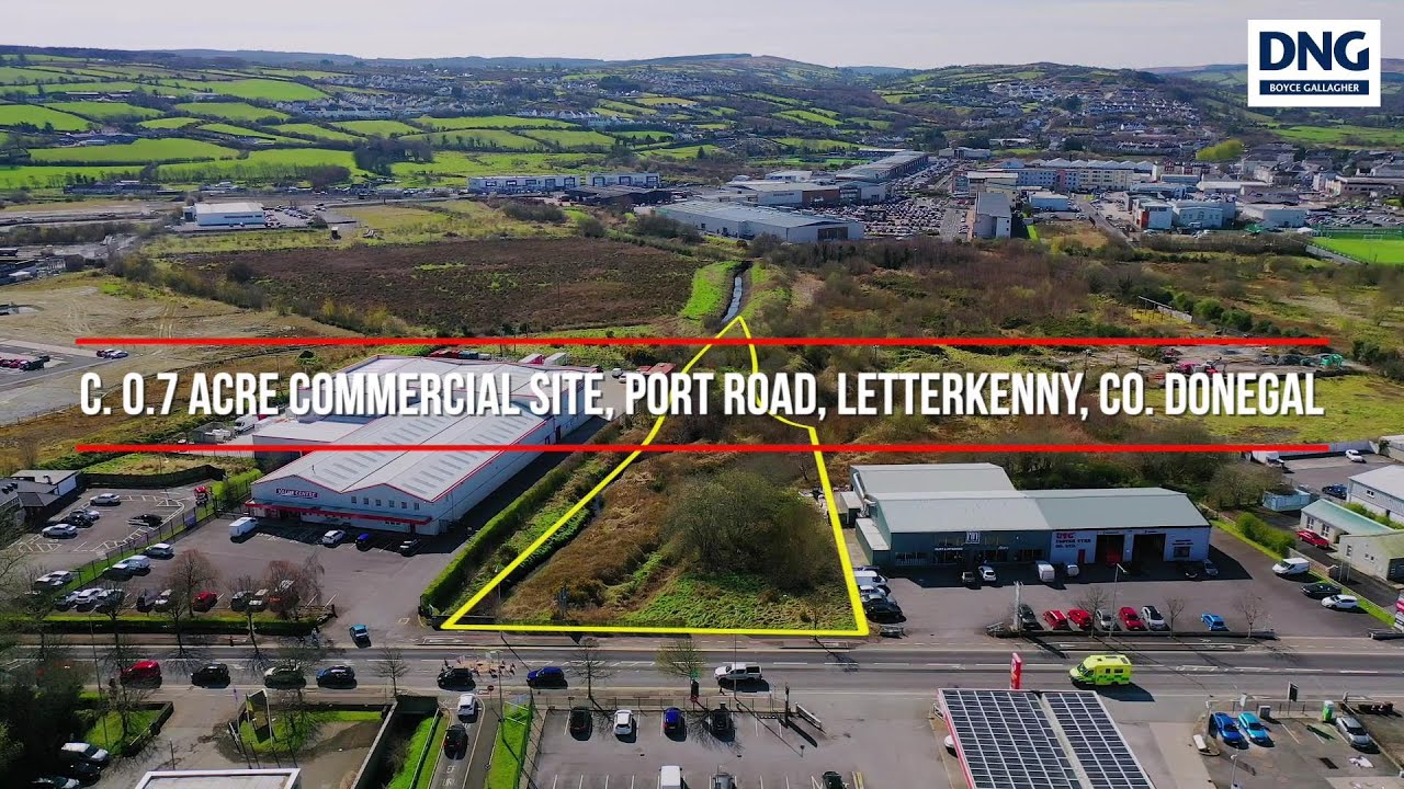 Brand c 0 7 acre Commercial Site, Port Road, Letterkenny, Co Donegal ...