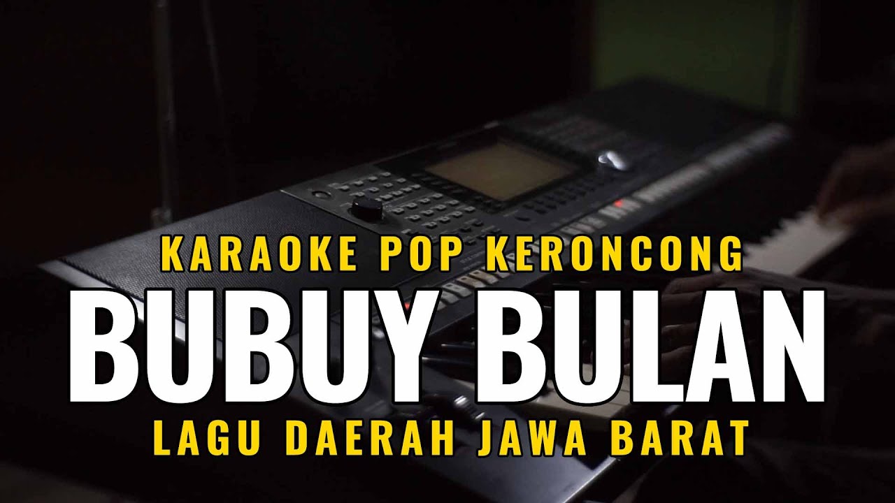 Bubuy Bulan - Karaoke Pop Keroncong Lagu Daerah Jawa Barat - YouTube