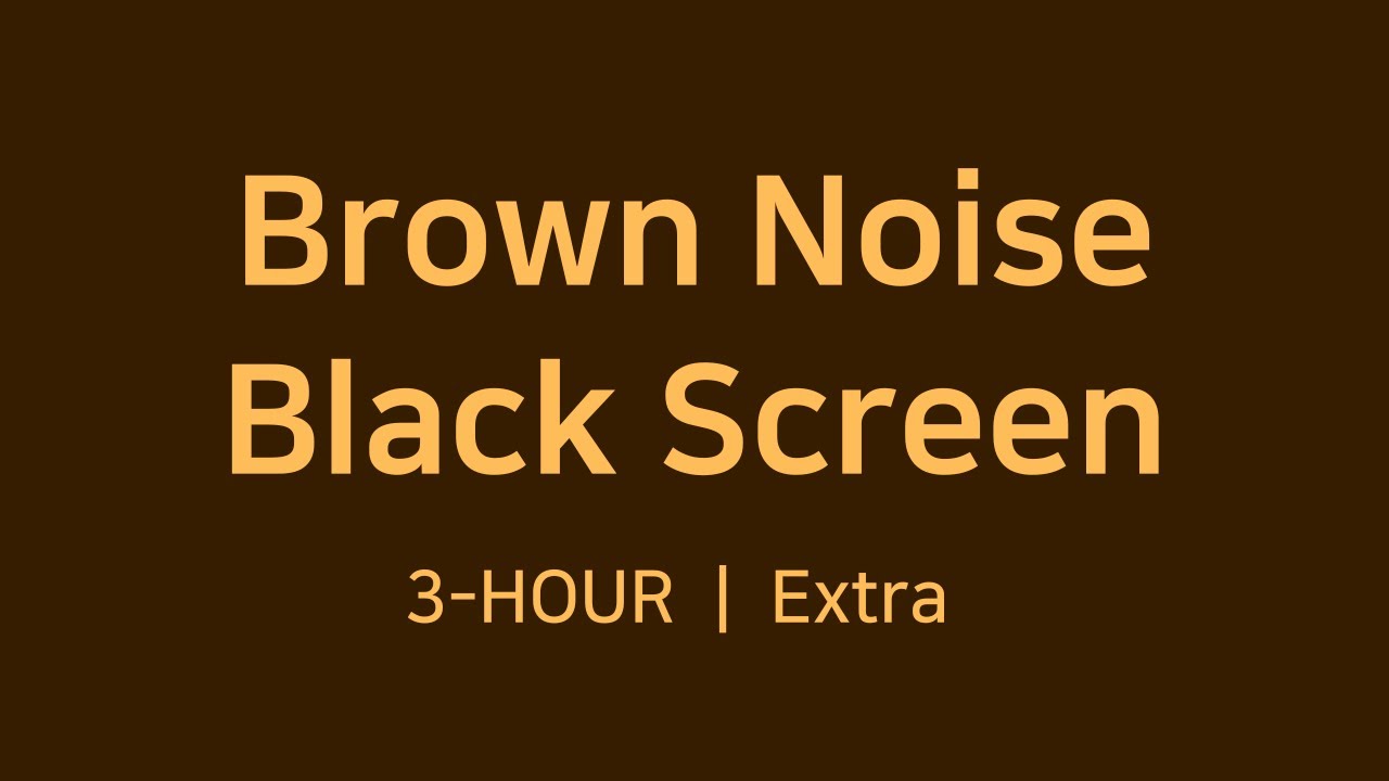 [RUÍDO BRANCO] Brown Noise Black Screen | Deep Work - Focus - Relax ...