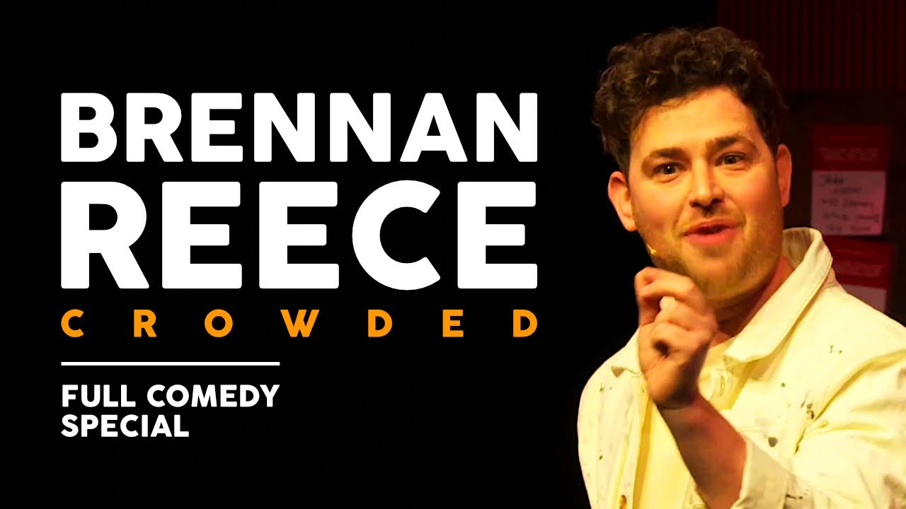 Brennan Reece | Crowded | Full Comedy Special - YouTube