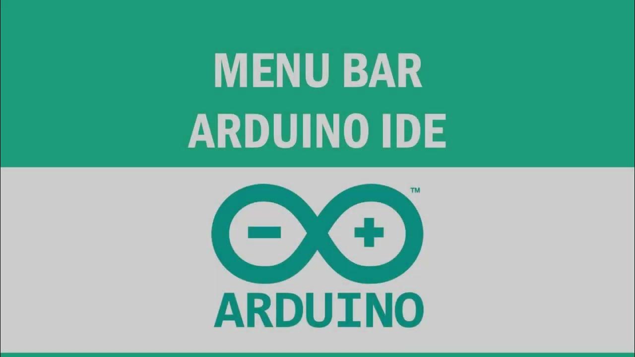 Pengenalan Menu Bar Arduino IDE By ILT - YouTube