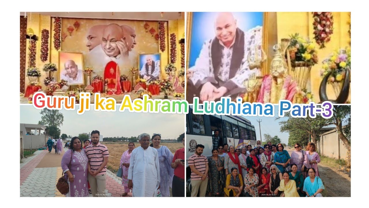 Guru ji ka Ashram Ludhiana/Part-3 || गुरु जी का आश्रम लुधियाना/ बस ...