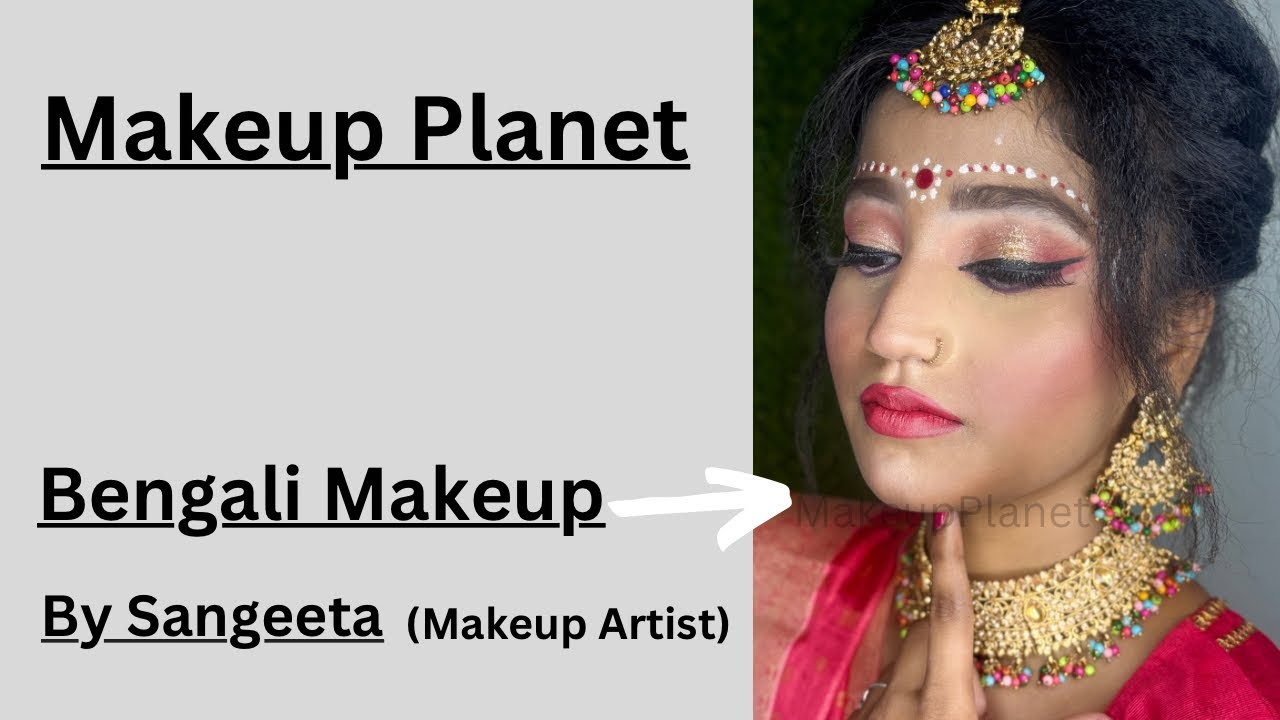 Bengali Makeup By Sangeeta (Makeup Planet)#makeupartist #subscriberme - YouTube