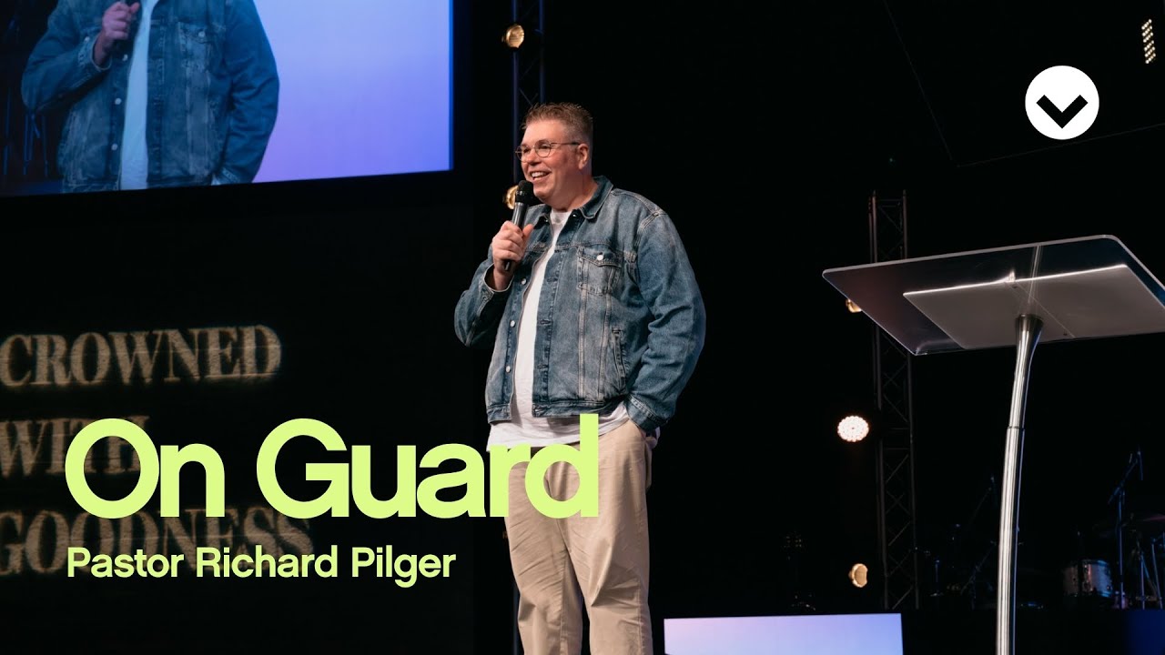 Summer at Valley: On Guard | Pastor Richard Pilger - YouTube