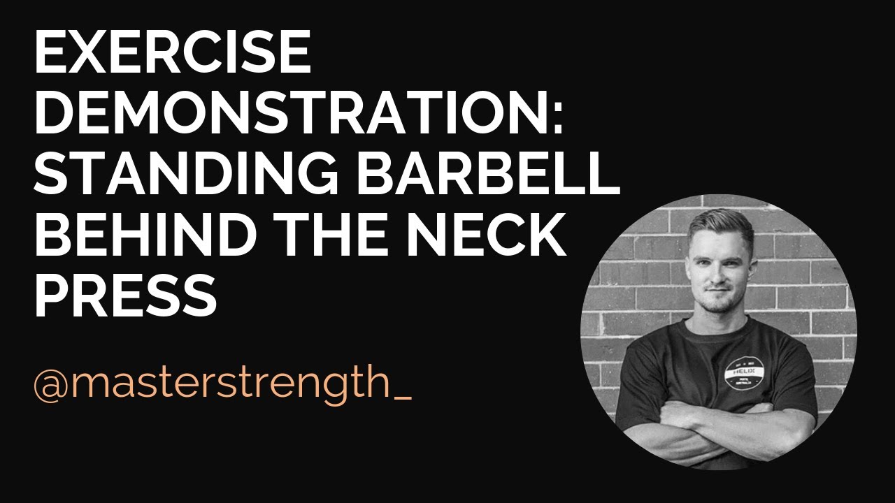 Exercise Demonstration: Standing Barbell Behind The Neck Press - YouTube