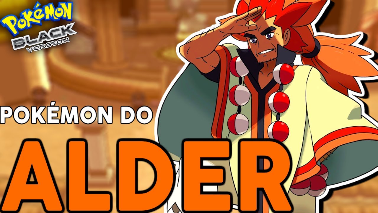 É POSSÍVEL ZERAR POKÉMON BLACK APENAS COM OS POKÉMON DO ALDER ...