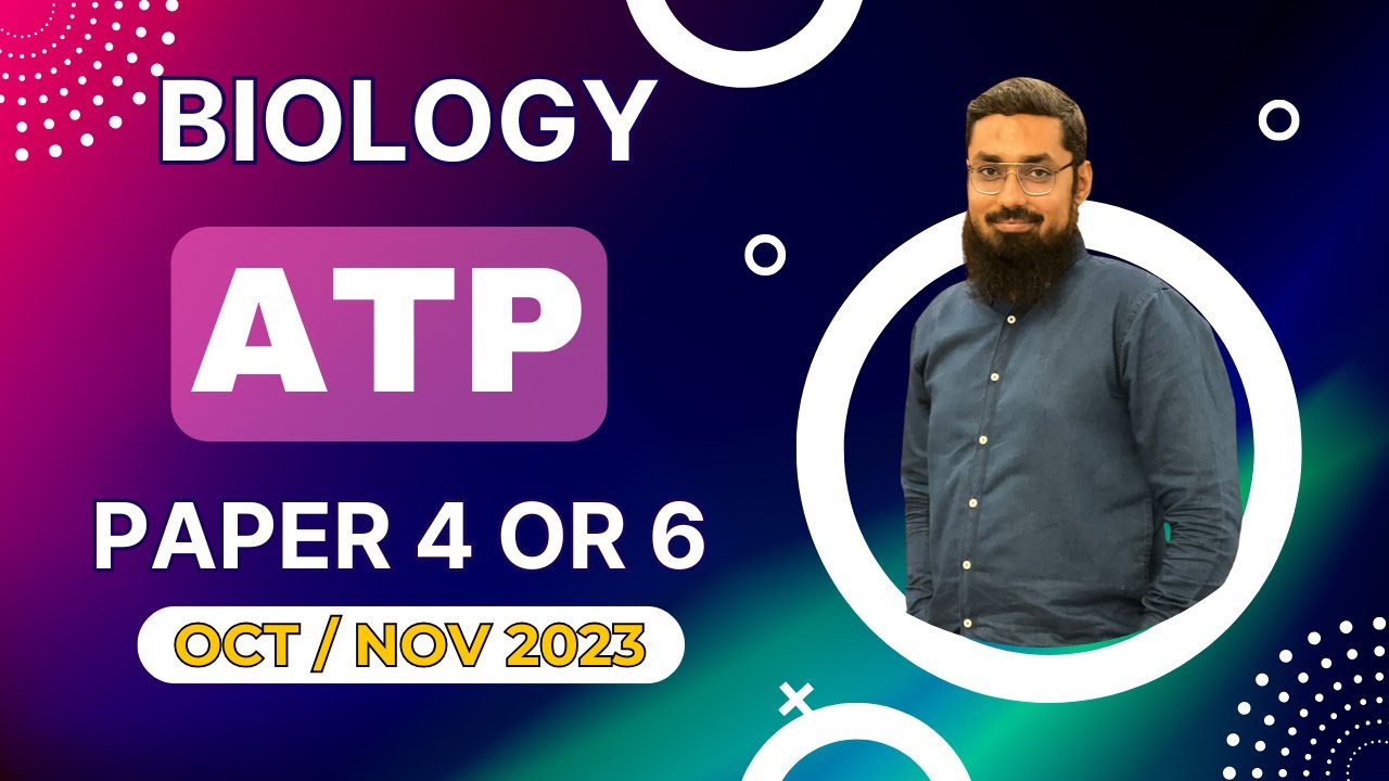 ATP Bio Paper 4 or 6 | Oct/Nov 2023 | Best way to solve ATP Paper ...