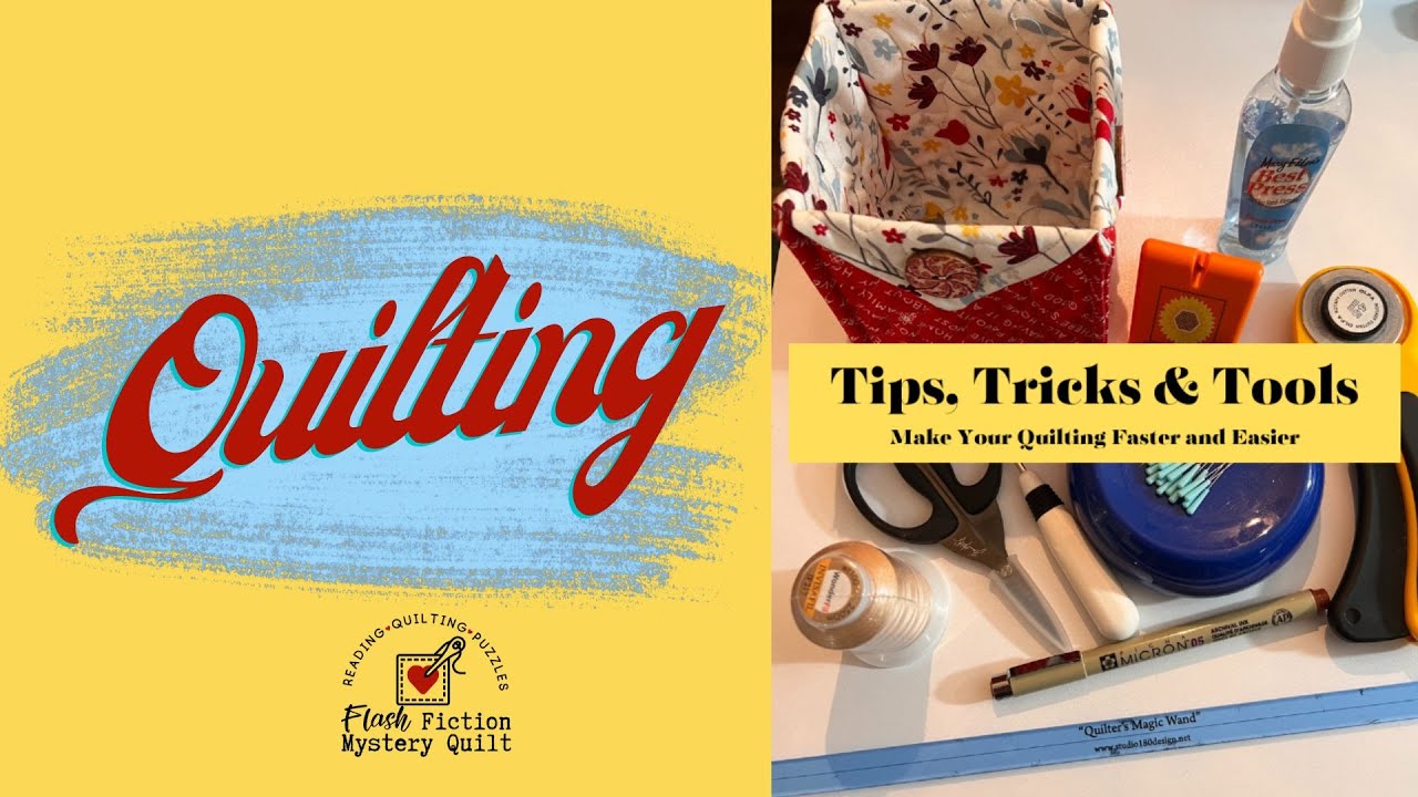 Quilting Tips, Tricks, and Tools - YouTube