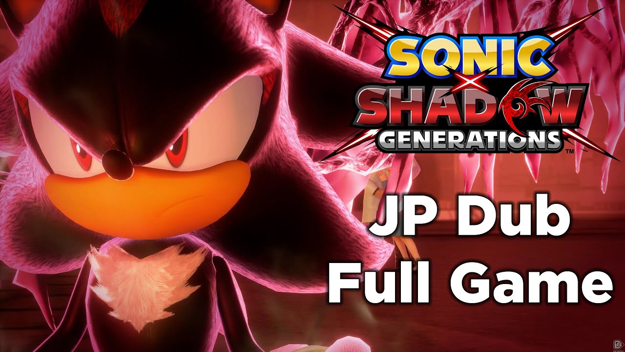 Sonic X Shadow Generations - Shadow Story 100% Playthrough (S-Ranks ...