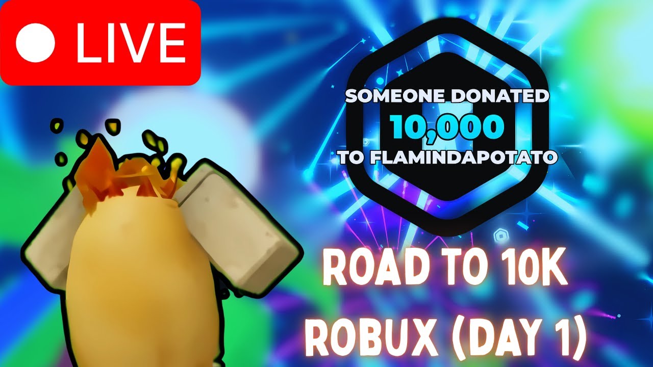 🔴 *DAY 1* ROAD TO 10K ROBUX RAISED (PLS DONATE LIVE) 🔴 - YouTube