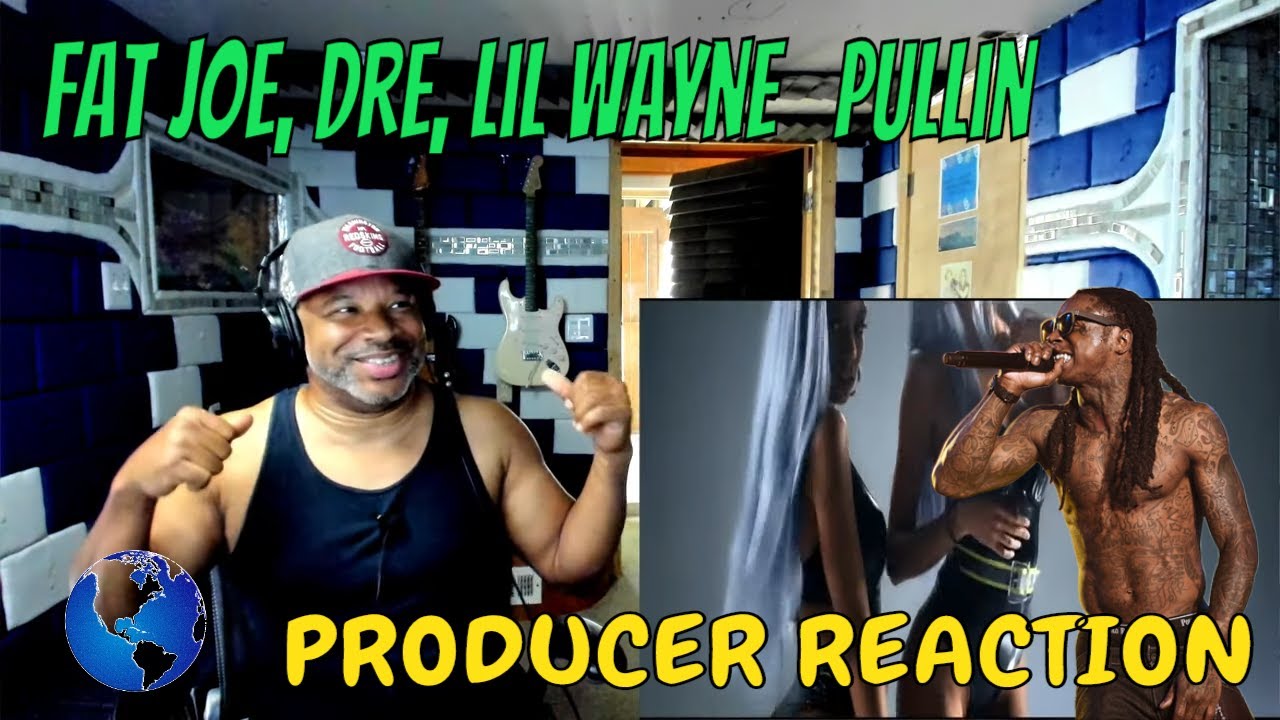 Fat Joe, Dre, Lil Wayne Pullin Official Video - Producer Reaction - YouTube