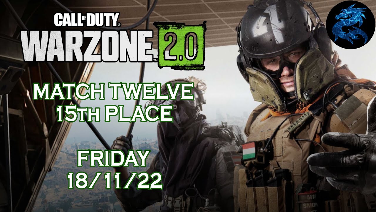 Warzone 2.0 PS5 Match Twelve - 15th Place (Friday 18/11/22) - YouTube