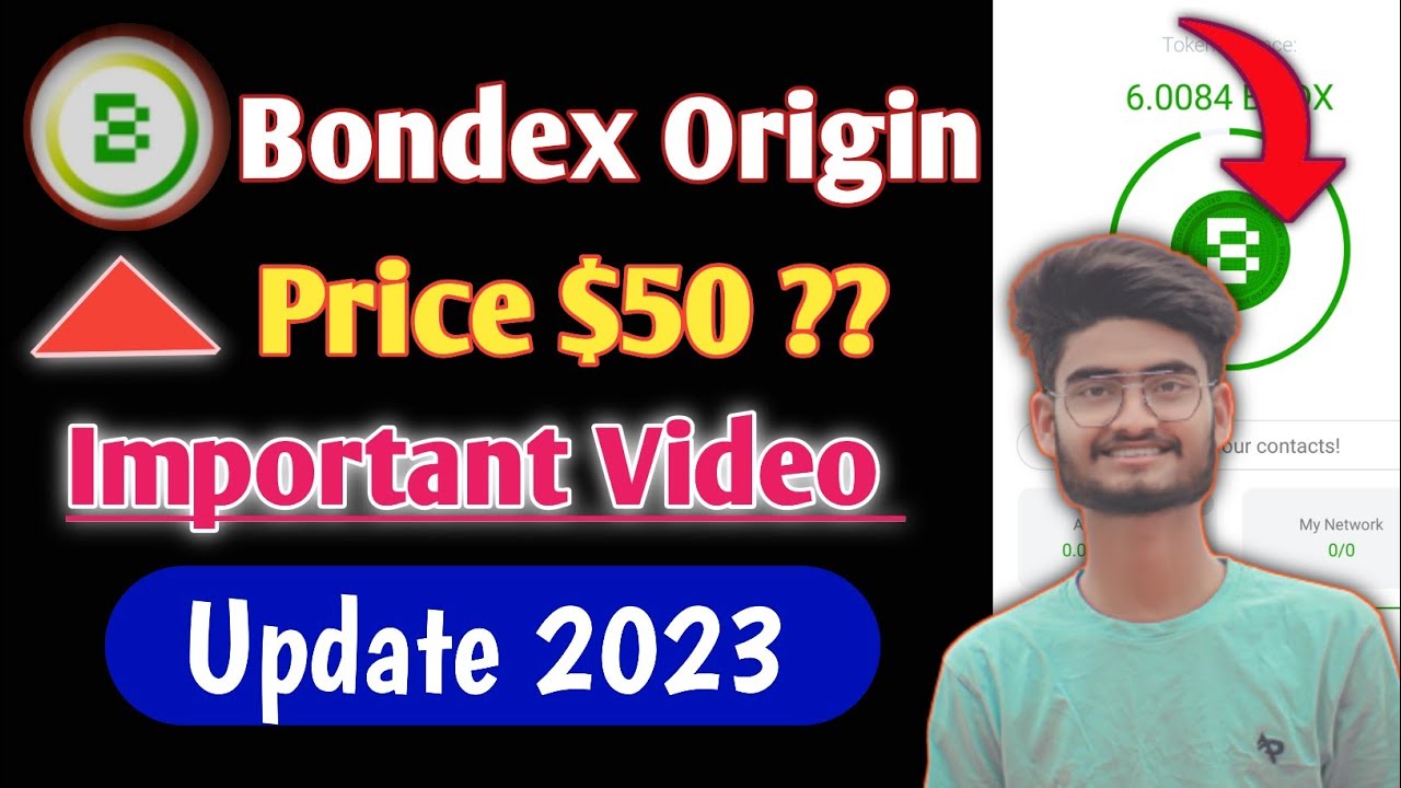 Bondex Origin Price $50 ?Important Video Bondex price Prediction 2023 ...