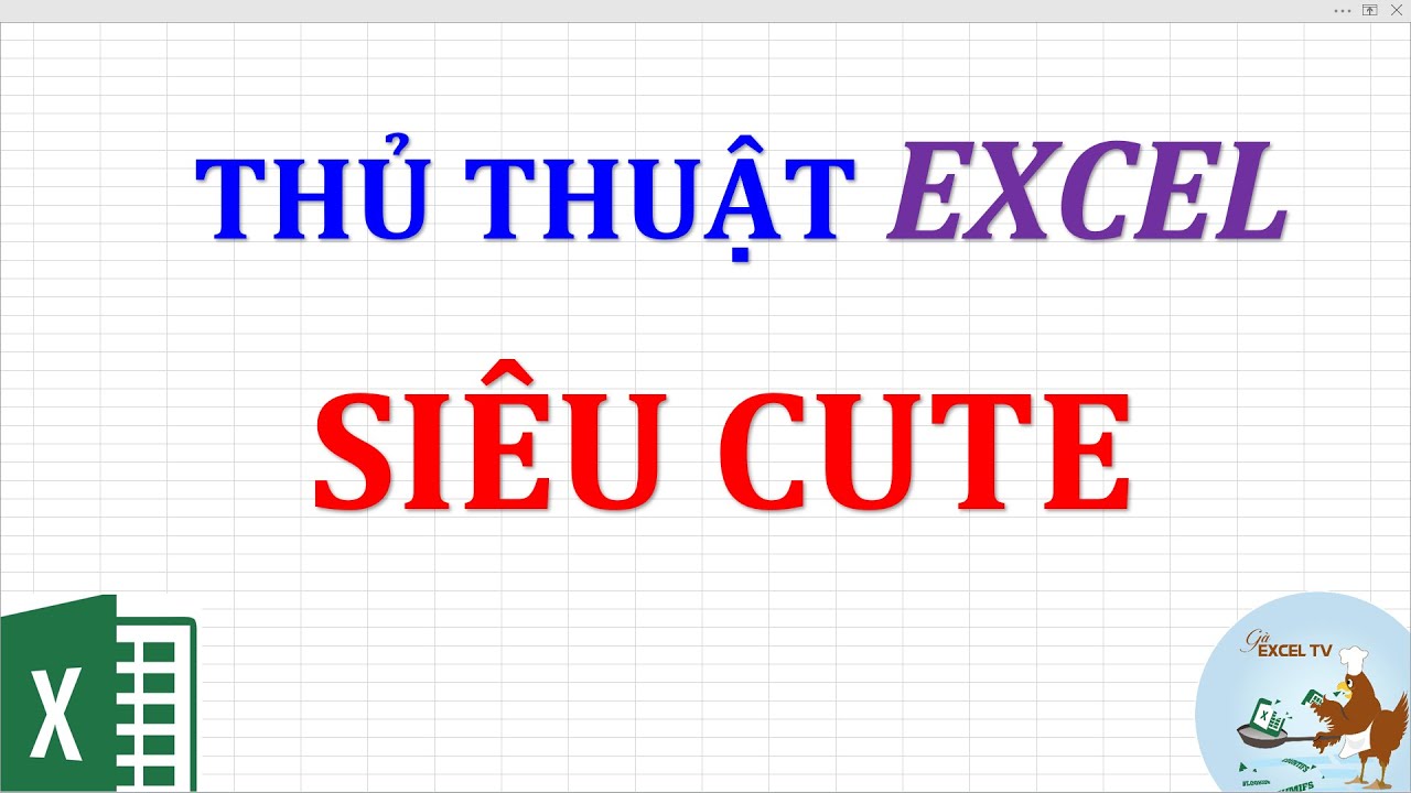 Thủ thuật Excel siêu cute - YouTube