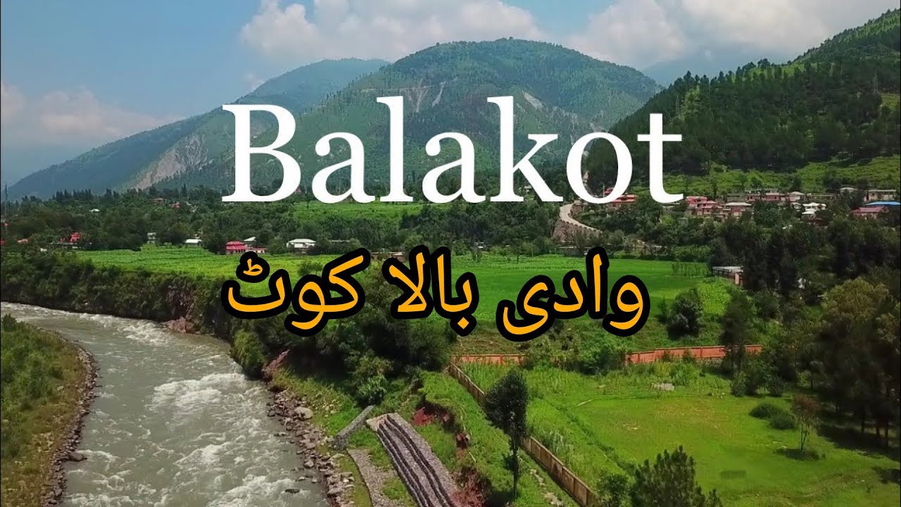 balakot valley - balakot city kpk Pakistan - YouTube