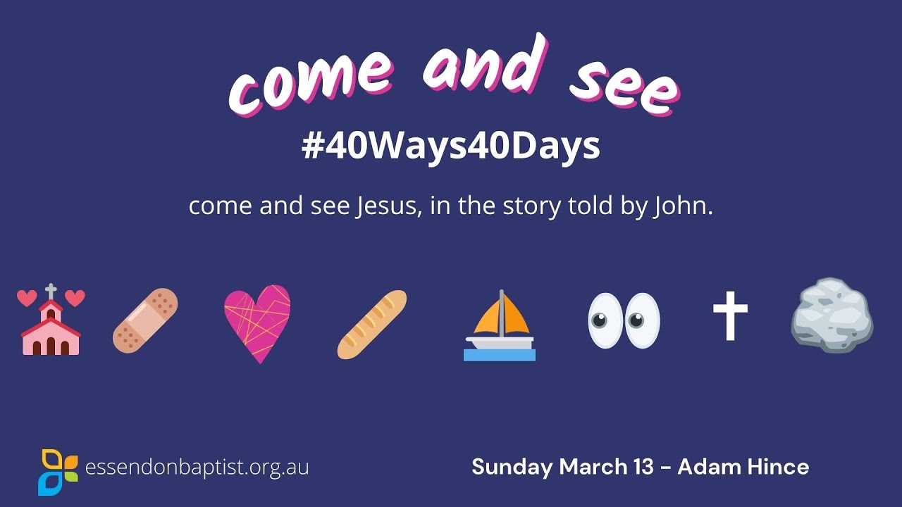 March 13 | Come and See - Jesus heals | Adam Hince - YouTube