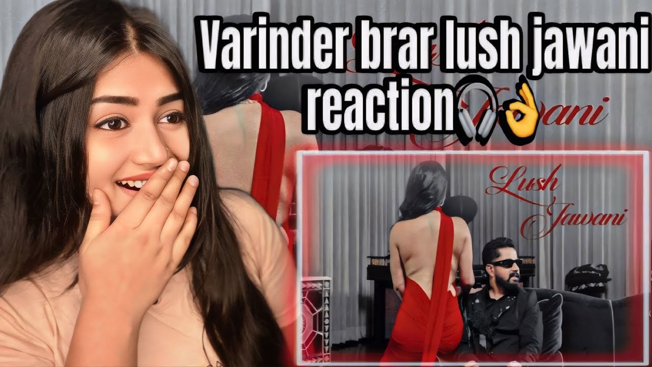 Lush Jawani (Official Video) - Varinder Brar Ft Abbu| Latest Punjabi ...