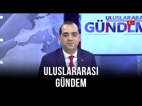 Uluslararası Gündem- Serhan Afacan| Semir Hafız| Mete Sohtaoğlu | Enes Canlı|Kılıç Buğra |13 Haziran