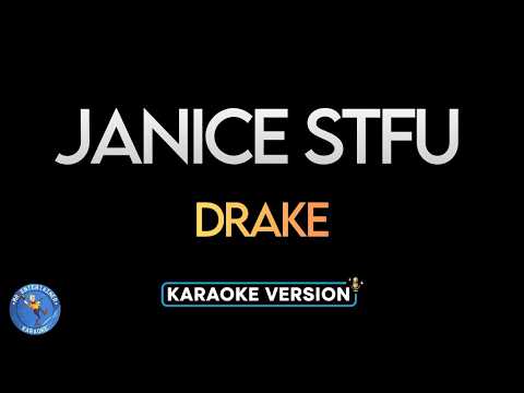 Drake – Janice STFU | Karaoke Version with Lyrics | With Backing Vocals