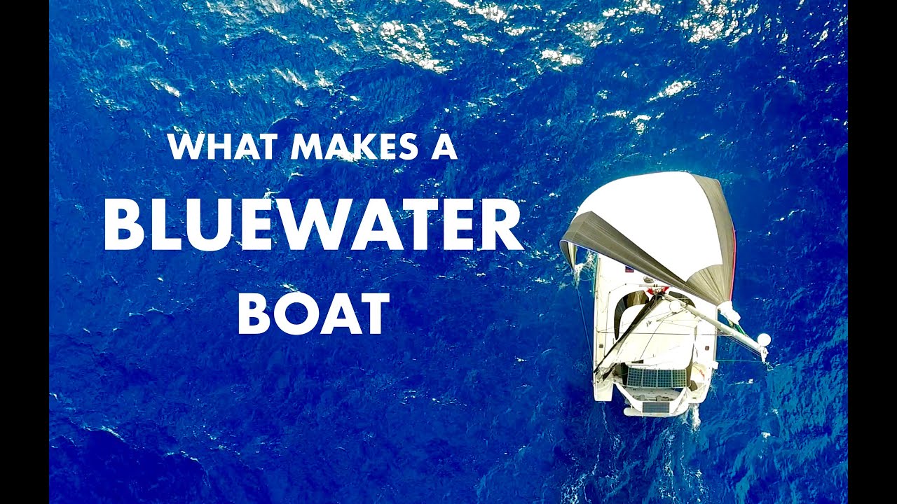 Are we Bluewater ready? OUR checklist and YOUR guide to Bluewater ...