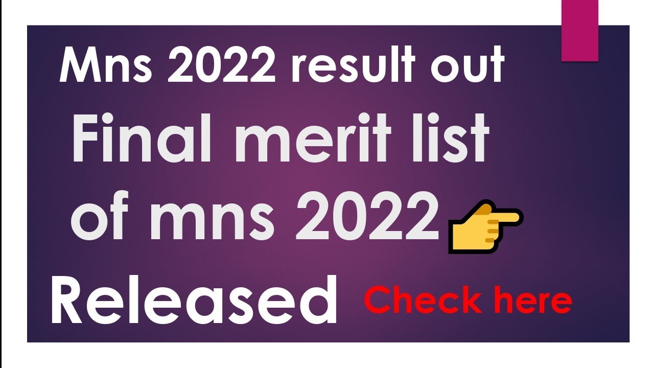 final merit list of mns 2022 | mns 2022 final merit list released | mns ...