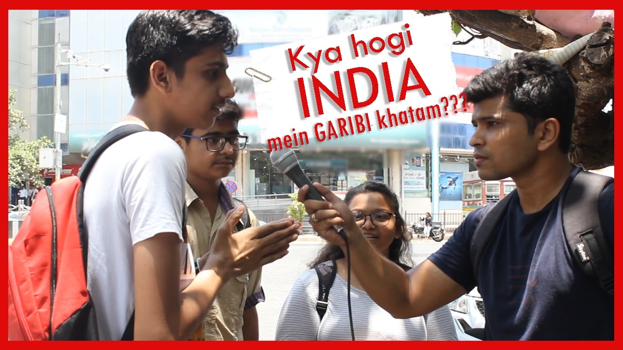 "Kya Hogi India mein Garibi khatam?"---PUBLIC Speaks UP---" Let this ...