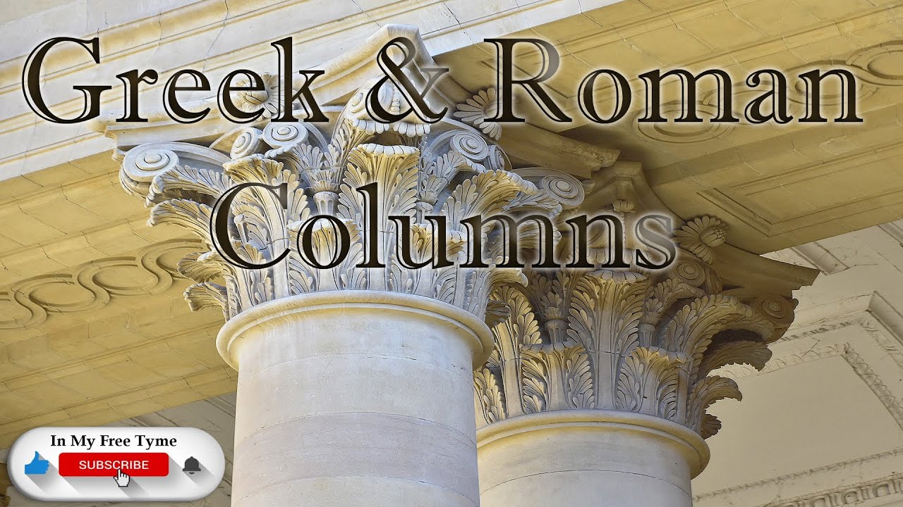 Greek and Roman Columns-Ancient Classical Architecture Design - YouTube
