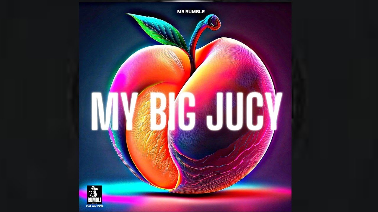 My Big Juicy - YouTube