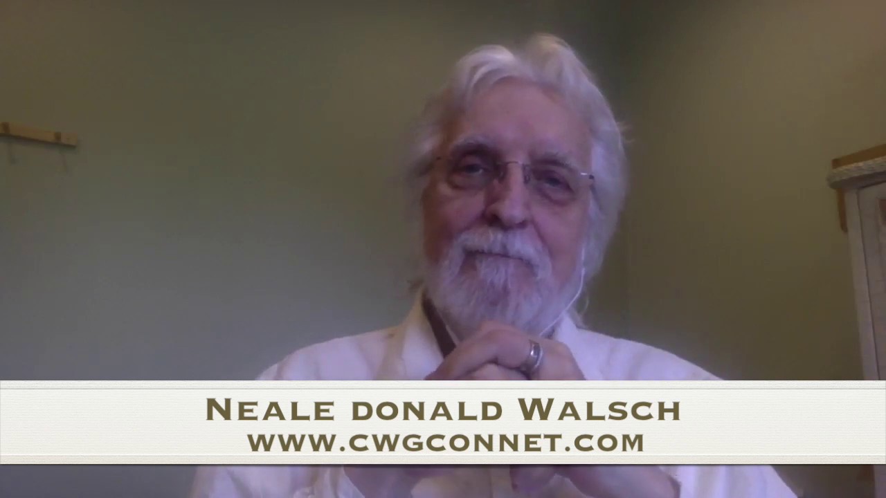 NEALE DONALD WALSCH, CONVERSATION WITH GOD THE MOST SIGNIFICANT MESSAGE ...