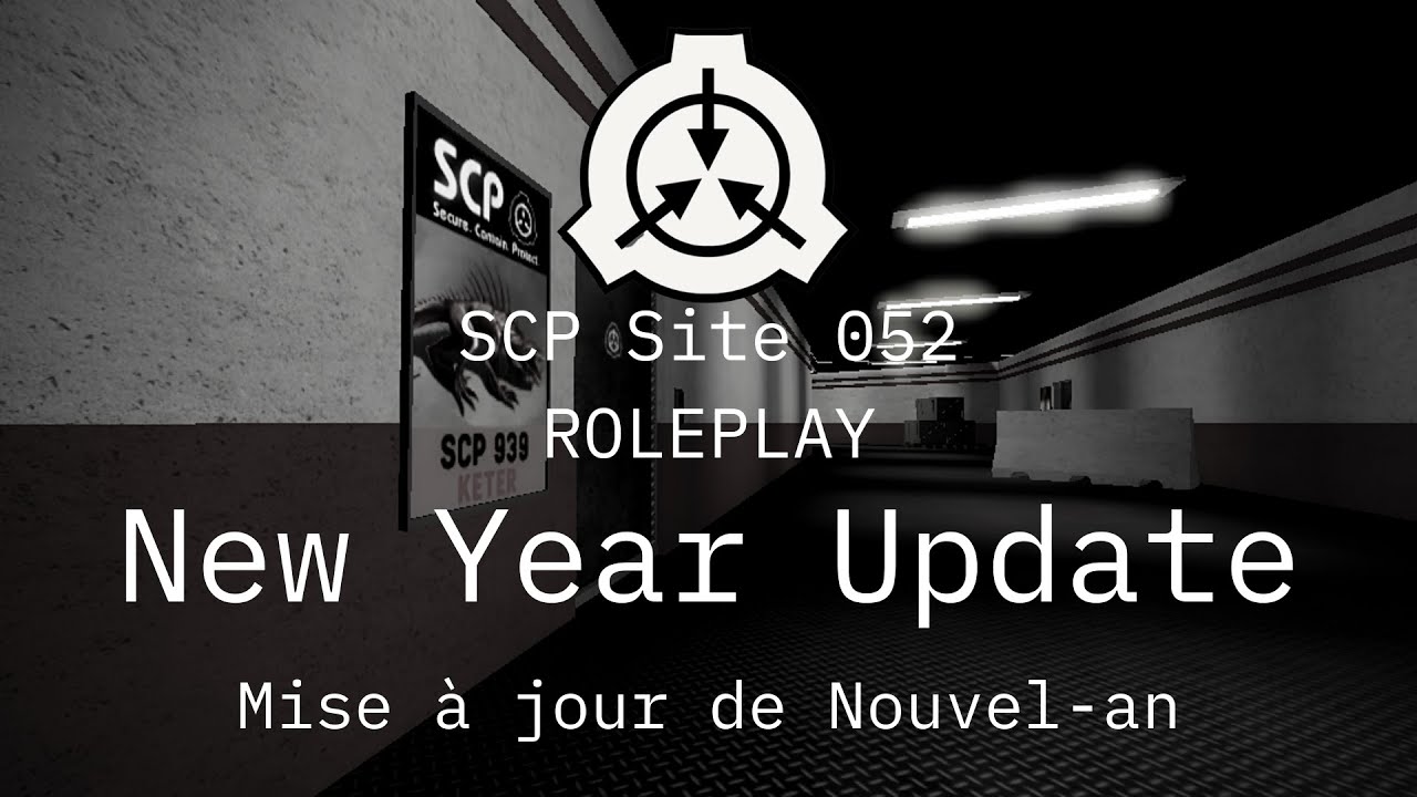 SCP Site 052 ROLEPLAY - New Year Update - YouTube