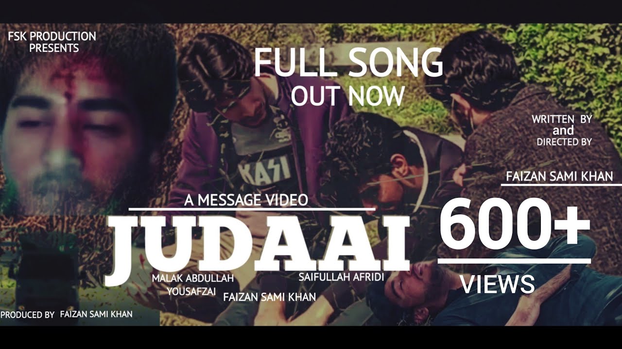 JUDAAI (A MESSEGE VIDEO) |MALAK ABDULLAH YOUSAFZAI |FAIZAN SAMI KHAN ...