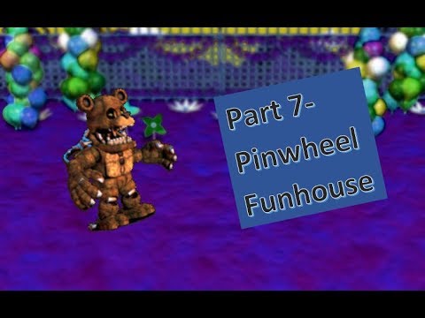 FNaF World Part 7-Pinwheel Funhouse - YouTube