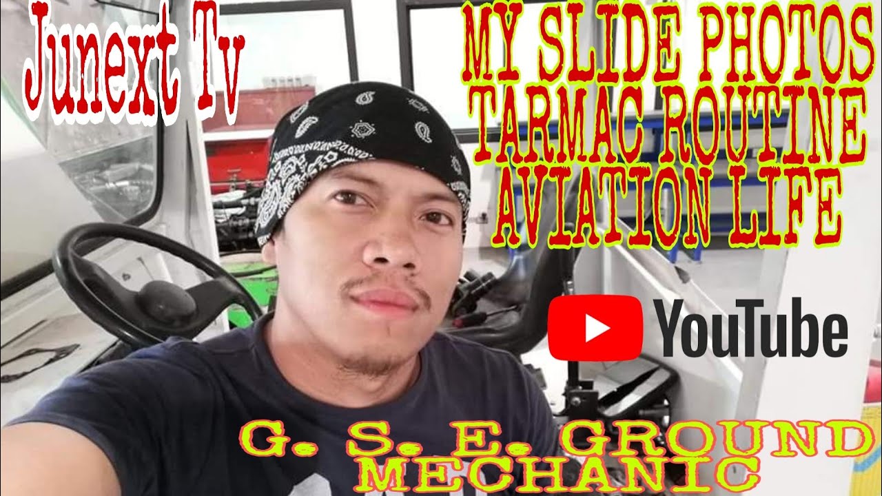 MY SLIDE SHOW RAMP DAILY ROUTINE||GSE MECHANIC||AVIATION LIFE - YouTube