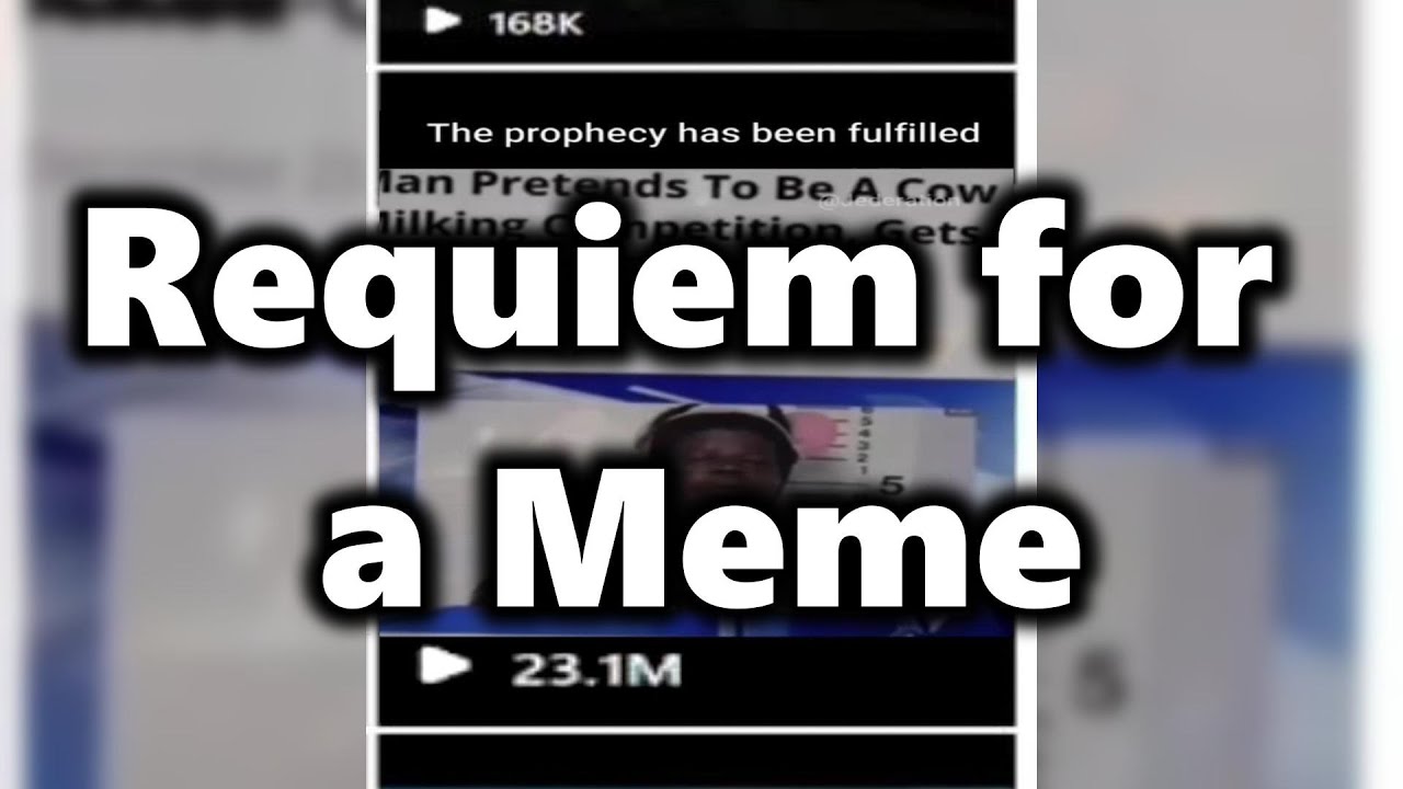 Requiem for a Meme - YouTube