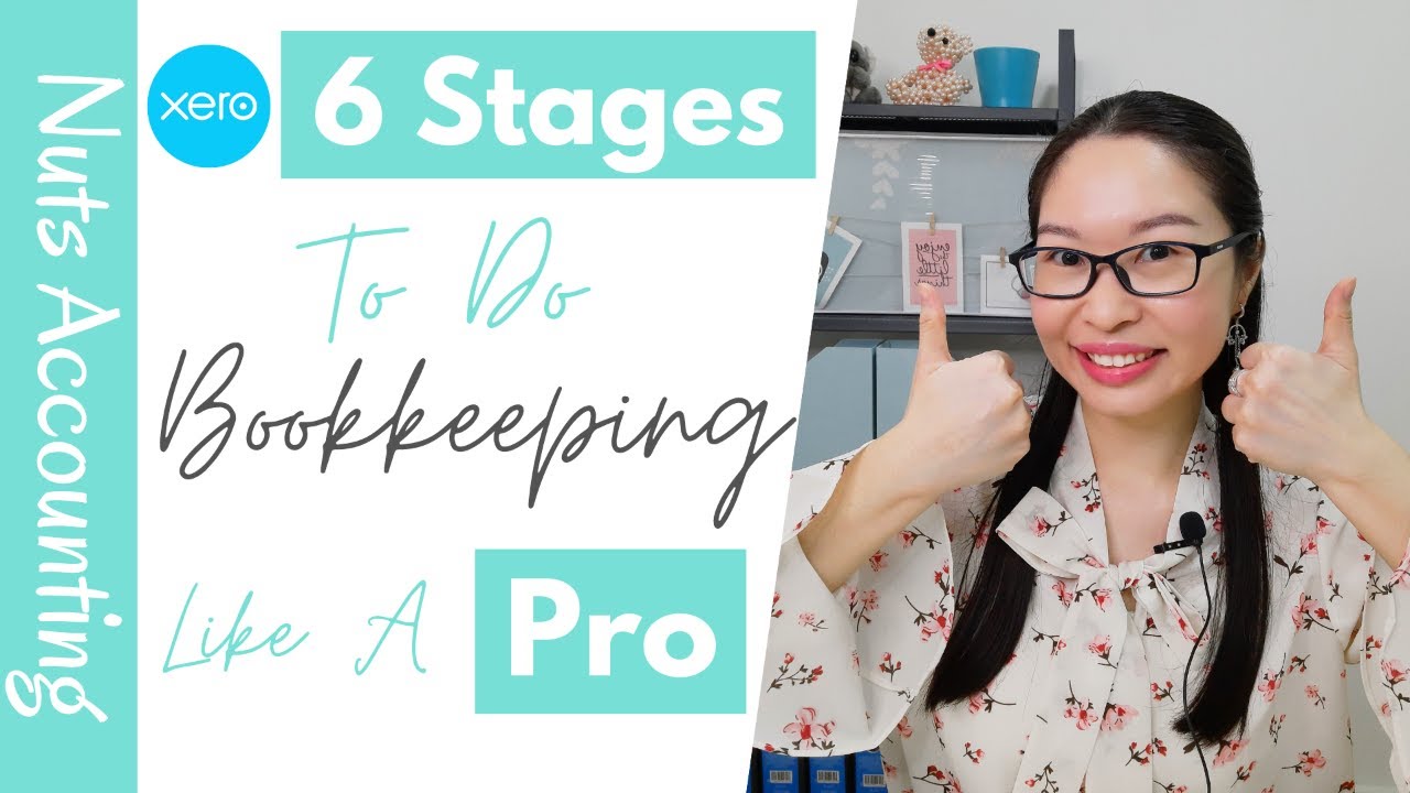 6 Stages To Do Bookkeeping Like A Pro - YouTube