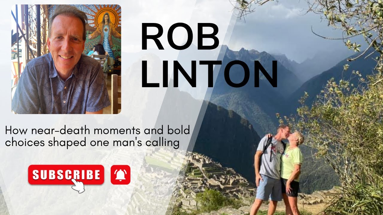 Rob Linton:How near-death moments and bold choices shaped one man's ...