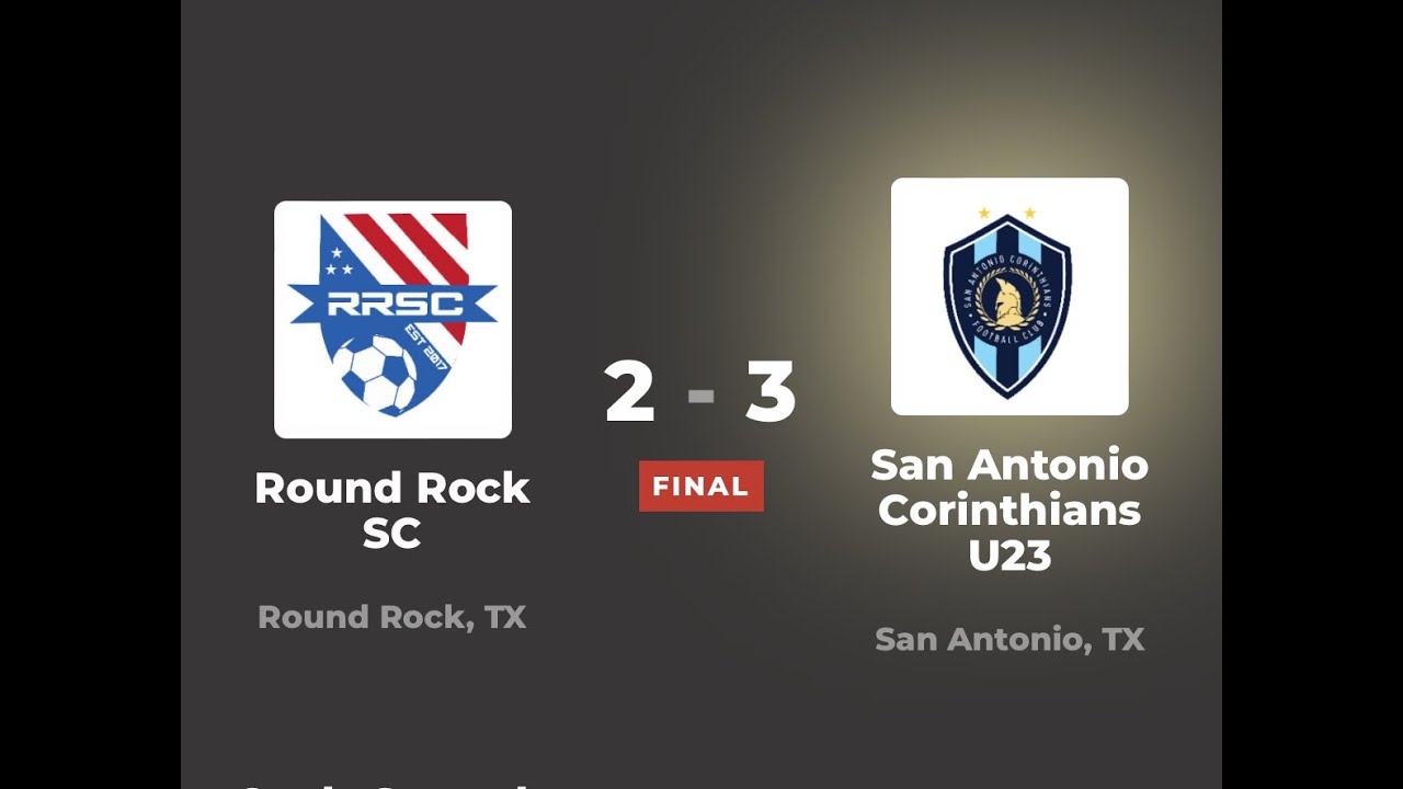 Round Rock SC VS SA Corinthians FC - YouTube