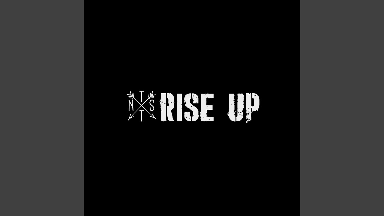 Rise Up - YouTube