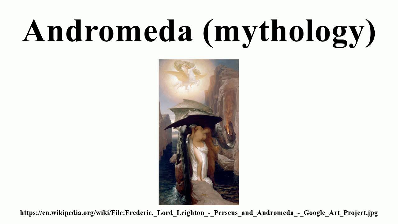Andromeda (mythology) - YouTube