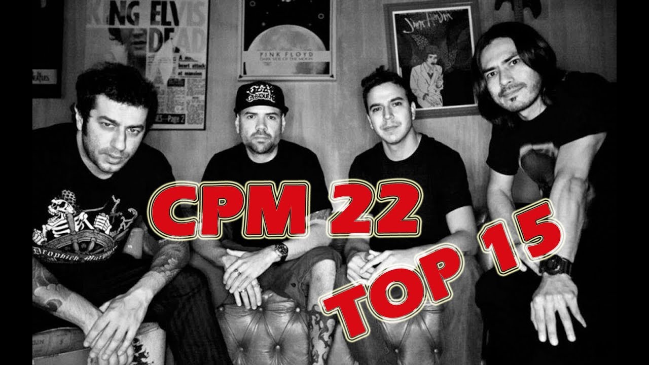 CPM 22 - Top 15 - YouTube